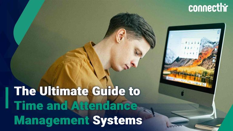 The Ultimate Guide to Time and Attendance Management Systems - Connect HR