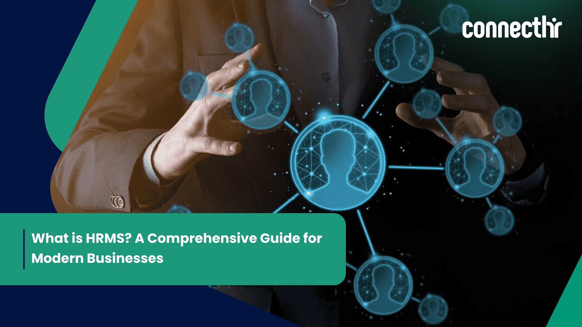 What is HRMS? A Comprehensive Guide for Modern Businesses - ConnectHR