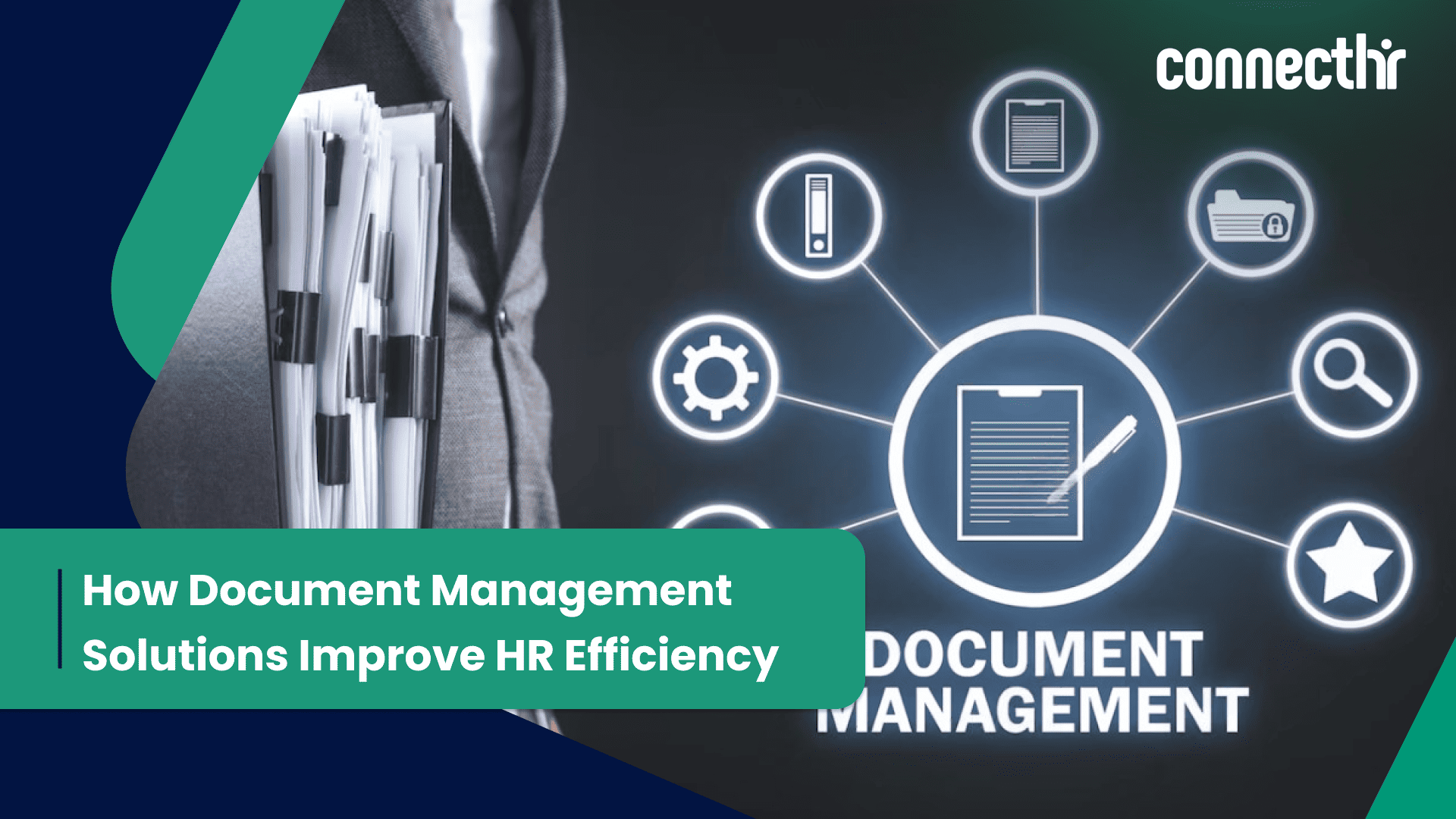How Document Management Solutions Improve HR Efficiency and Compliance - ConnectHR