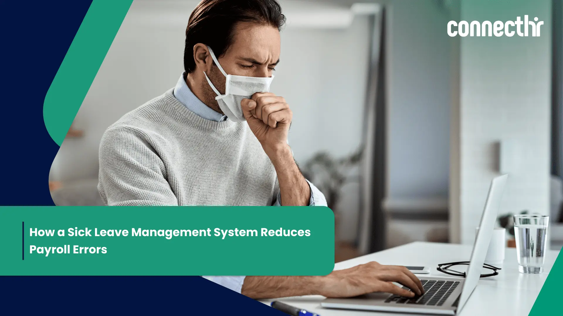 How a Sick Leave Management System Reduces Payroll Errors - ConnectHR