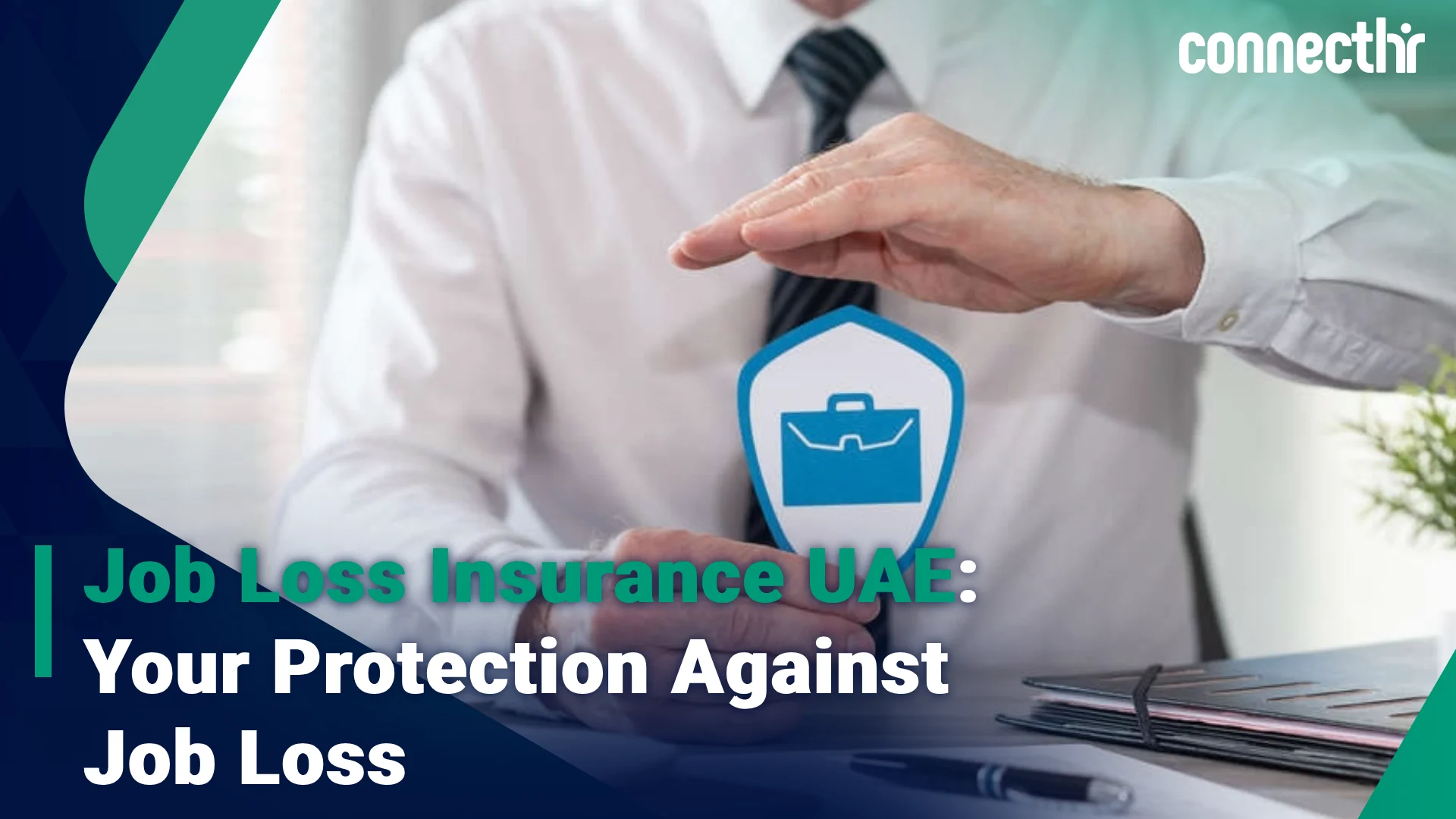 Job Loss Insurance UAE: Your Protection Against Job Loss - ConnectHR