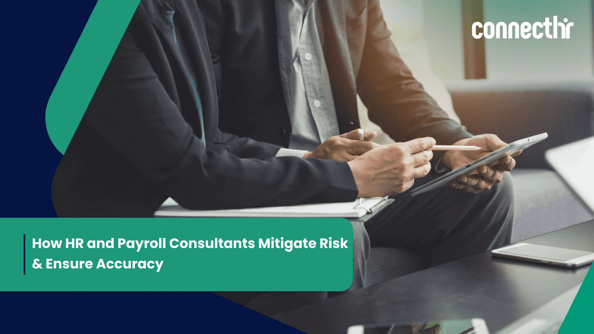 How HR and Payroll Consulting Mitigate Risk & Ensure Accuracy - ConnectHR